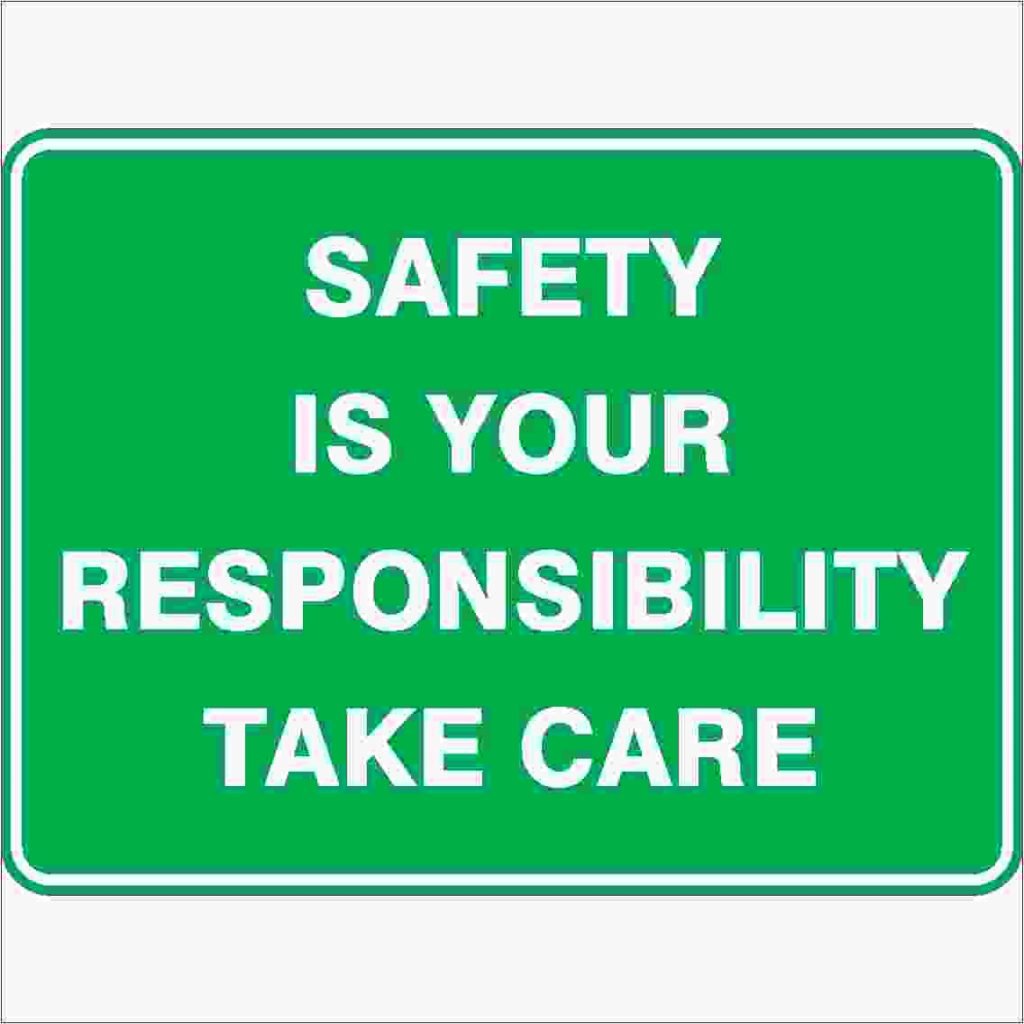 Safety Is Your Responsibility Take Care - Discount Safety Signs New Zealand