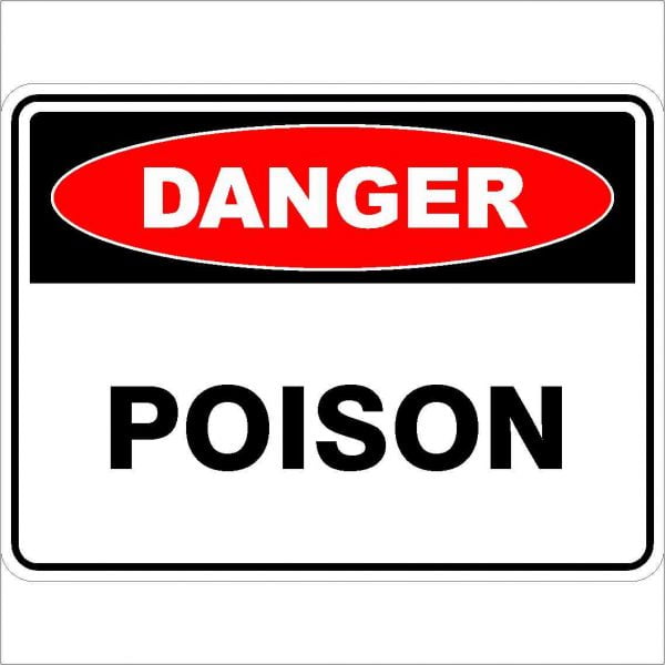 Poison - Danger Sign - Discount Safety Signs New Zealand