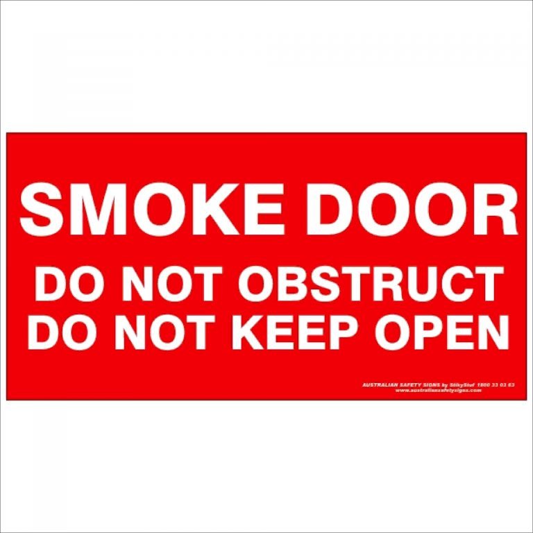Smoke Door Do Not Obstruct Do Not Keep Open 350 - Discount Safety Signs ...