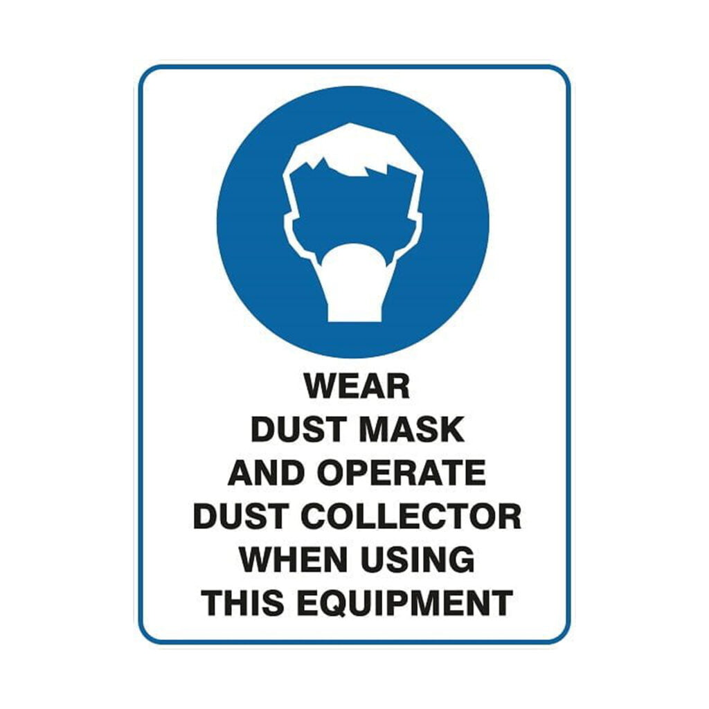 Wear Dust Mask And Operate Dust Collector - Discount Safety Signs New ...